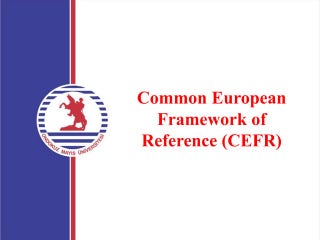 CEFR Common European Framework of Reference for Languages | PPT