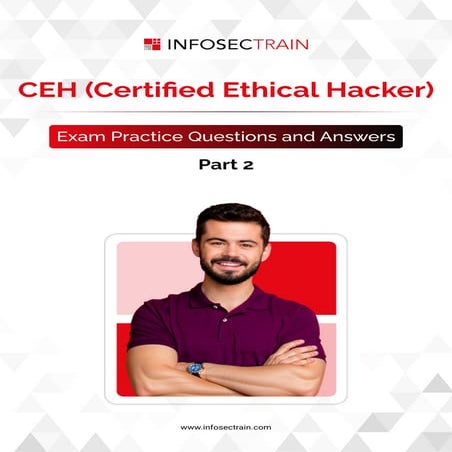 CEH Exam Practice Q&A Part 2 by InfosecTrain | PDF