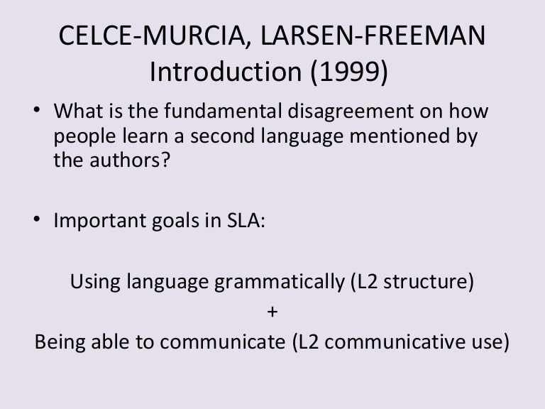 Celce murcia, larsen-freeman introduction (1999)
