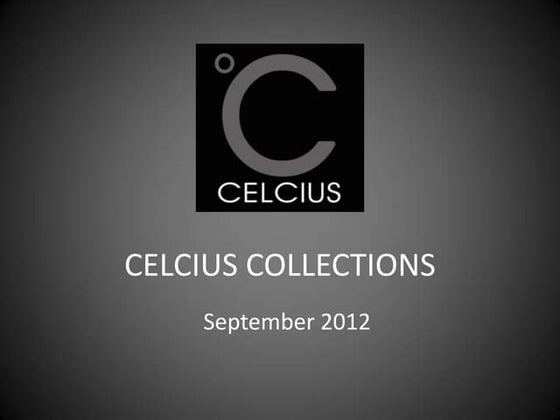 Celcius collection | PPT
