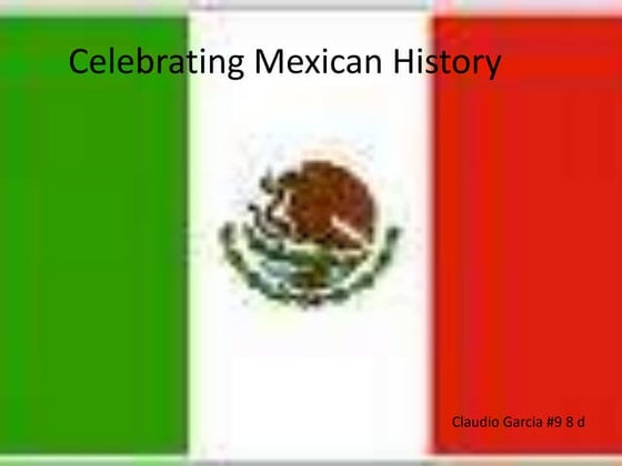 Celebrating Mexicos History | PPTX