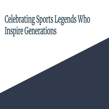 Celebrating Sports Legends Who Inspire Generations | PDF