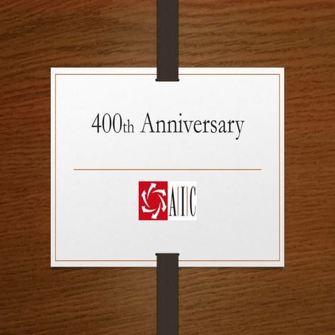 Celebrating the 400th Anniversary of the AIC | PPTX