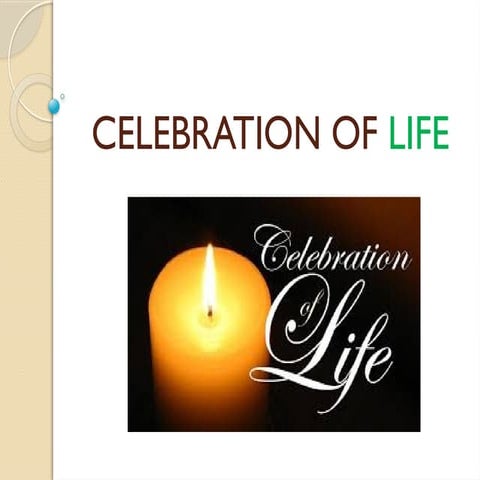Celebration of Lifeasdasdasdasdsadsad.pptx