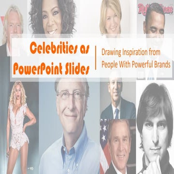 Celebrities as PowerPoint Slides: A Shortcut to Slide Design ...
