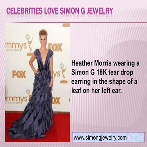 Celebrities love simon g jewelry | PPTX
