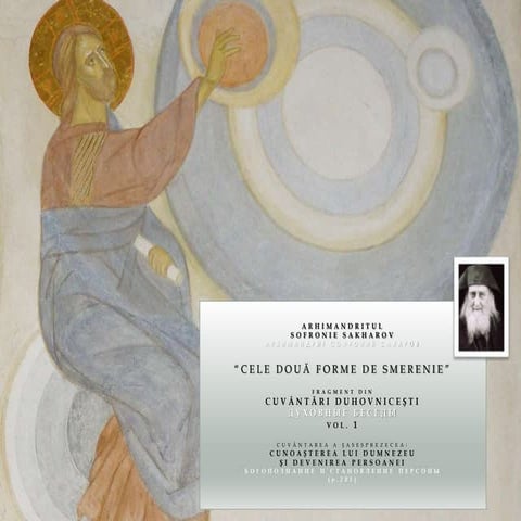 Arhimandritul Sofronie Sakharov - Despre ipostas în învăţătura şi pilda ...