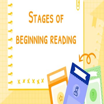 Stages of Beginning Reading | PPTX