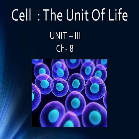 Cell - the unit of life | PPTX