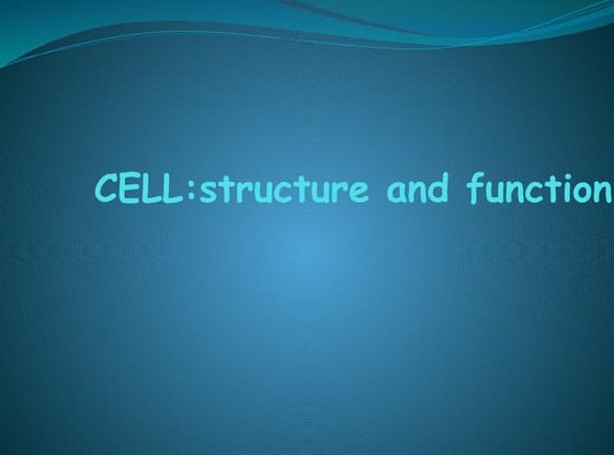 Cell: Structure & Function | PPTX | Biological Sciences | Science