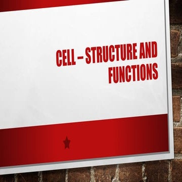 Cell - structure and functions | PPT