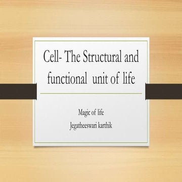 Cell the structrural and functional unit of life | PPTX