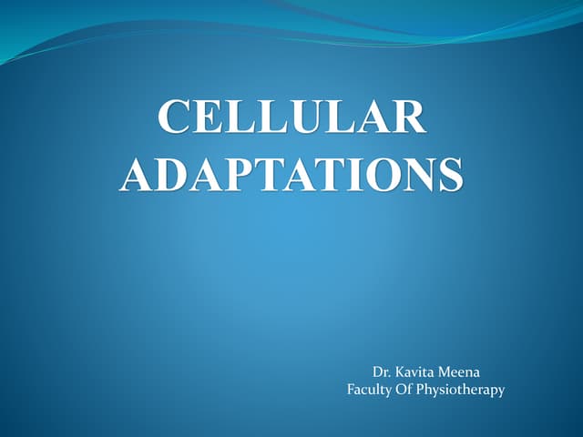 Cellular adaptations | PPTX