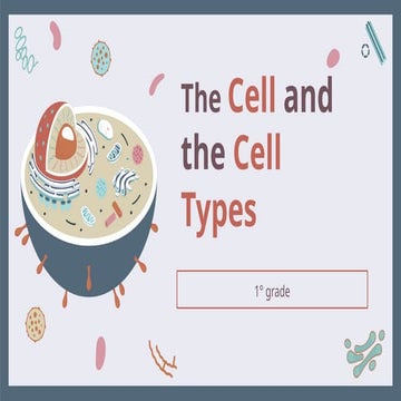 Cell and cells types: Differente types of cells | PPTX
