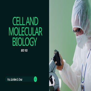 CELL AND MOLECULAR BIOLOGY_BSEd 2A and 2B.pptx