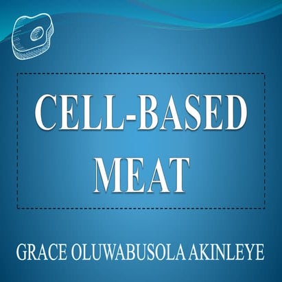CELL-BASED MEAT (update on Lab-Grown Meat).pptx | Vegetarian Diets ...