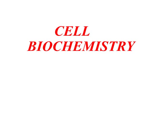 Cell Biochemistry Ppt