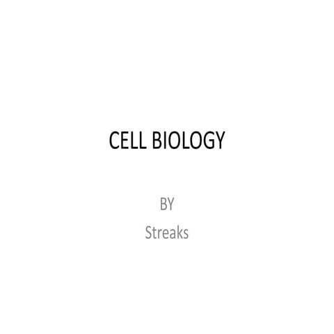 Cell biology | PPTX | Biological Sciences | Science