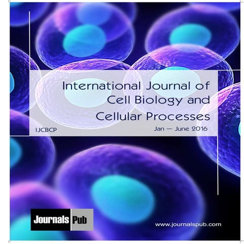 International Journal of Cell Biology and Cellular Processes vol 2 ...