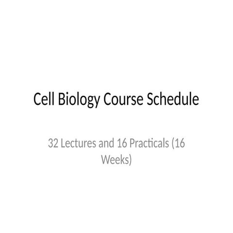 Cell_Biology_Schedule For students of Masters.pptx