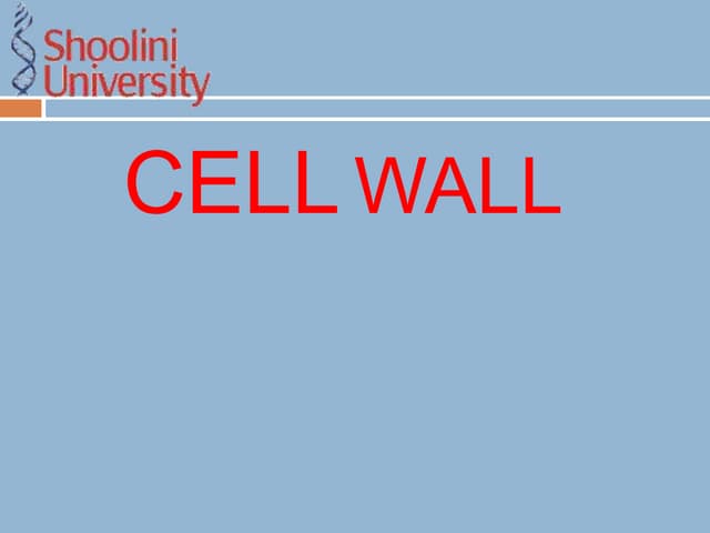 Cell wall structure and function | PPTX