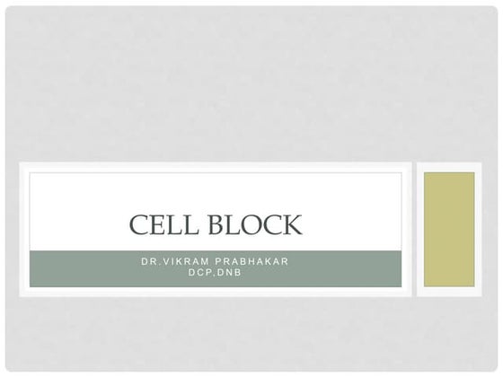 CELL BLOCK PREPARATION AND ITS IMPORTANCE | PPT