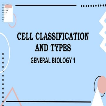 gen bio CELL CLASSIFICATION AND TYPES.pptx