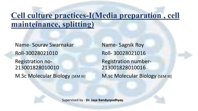 Cell culture practices-I(Media preparation,cell.pptx Cell culture practices-I(Media preparation,cell.pptx
