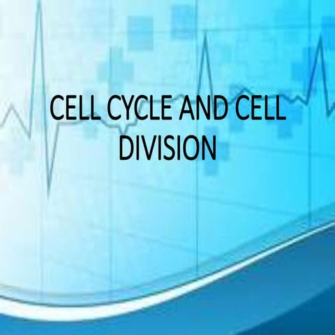 The Cell Cycle and Cell Division | PPT
