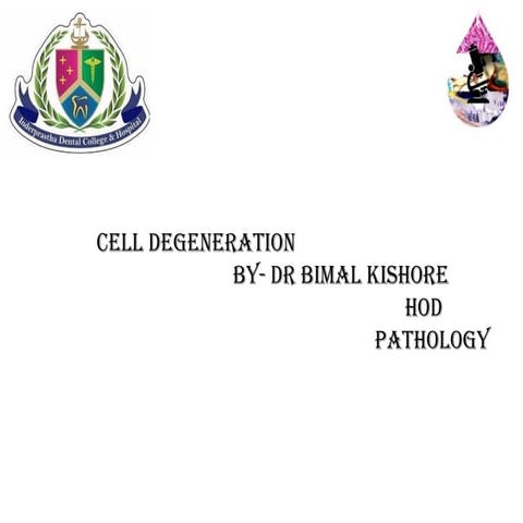 Cell degeneration 101.ppt for pathology in detail | PPT