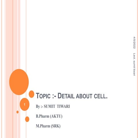 Cell :- detailed about cell and their constituent. | PPTX
