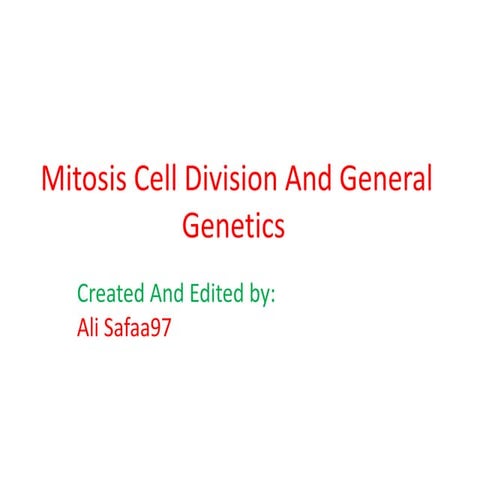 Mitosis Cell division and general genetics | PPT