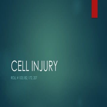 CELL INJURY and its pathophysiology and clinical manifestations | PPTX