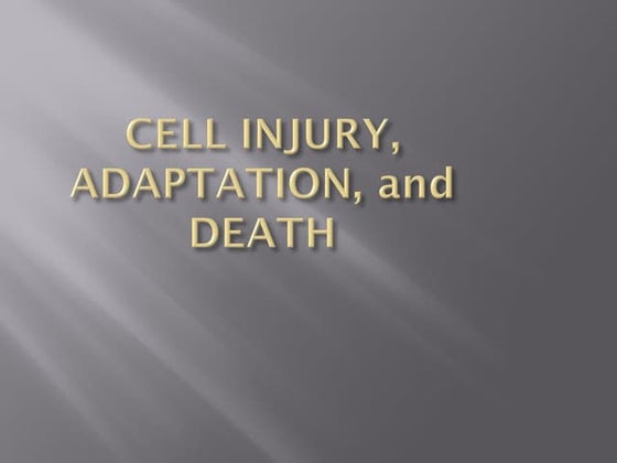 Cell injury and Cellular Adaptation: Pathology | PPT