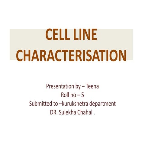 Cell line characterisation | PPTX | Genetics | Science