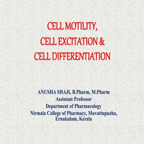 Cell motility, cell excitation and cell differentiation | PPTX
