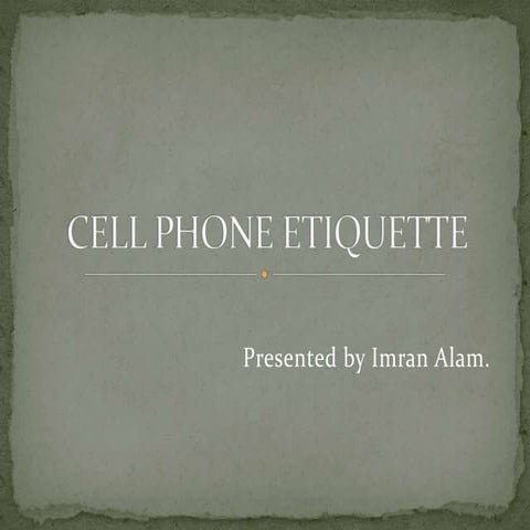 Cell phone etiquette | PPTX