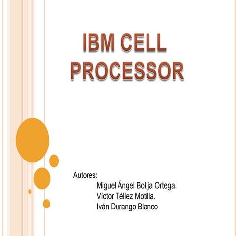 Arquitectura de computadores: IBM Cell processor | PPTX