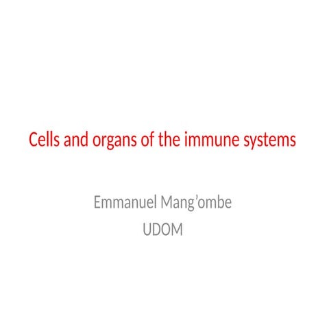 Cells and organs of the immune system .pptx