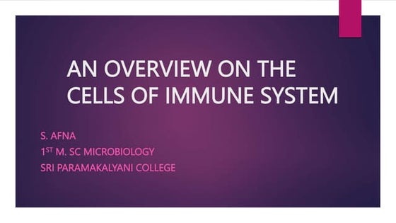 Cells and organs of the immune system | PPTX