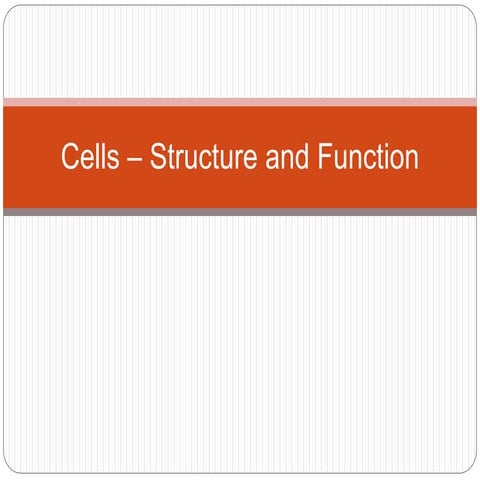 Cells (Structure and Function) | PPTX | Biological Sciences | Science
