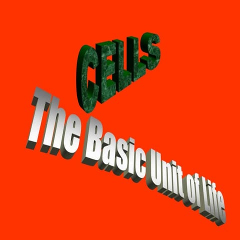 Cells the basic unit of life (science) | PPT