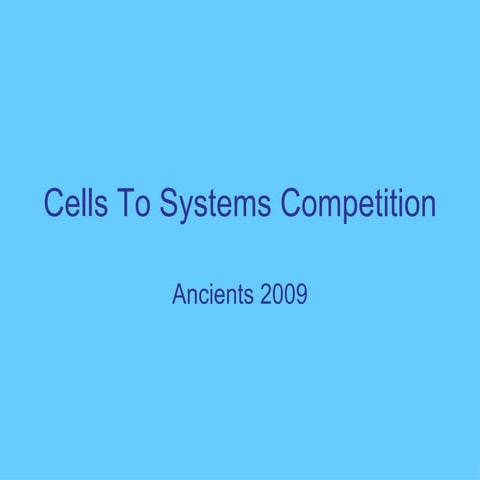 Cells To Systems Competition | PPT