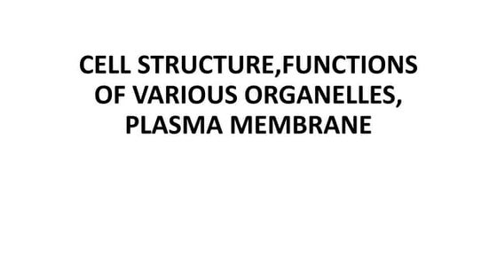 Cell and its function showing various organelles | PPT