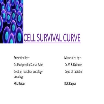 Cell survival curves- Radiobiology | PPTX