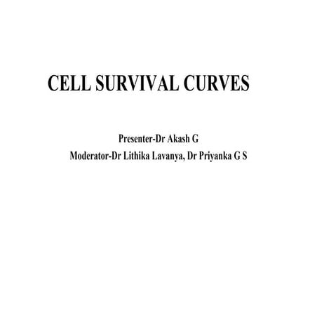 Cell survival curves- Radiobiology | PPTX