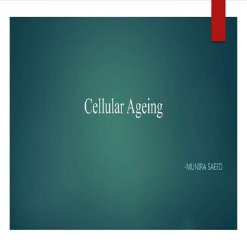 Cellular ageing | PPTX