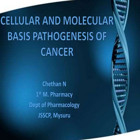 Cellular and molecular basis pathogenesis of cancer | PPTX