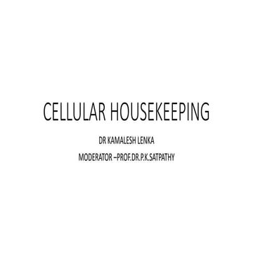 Cellular housekeeping | PPTX