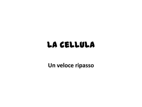 La cellula prova slideshare | PPTX